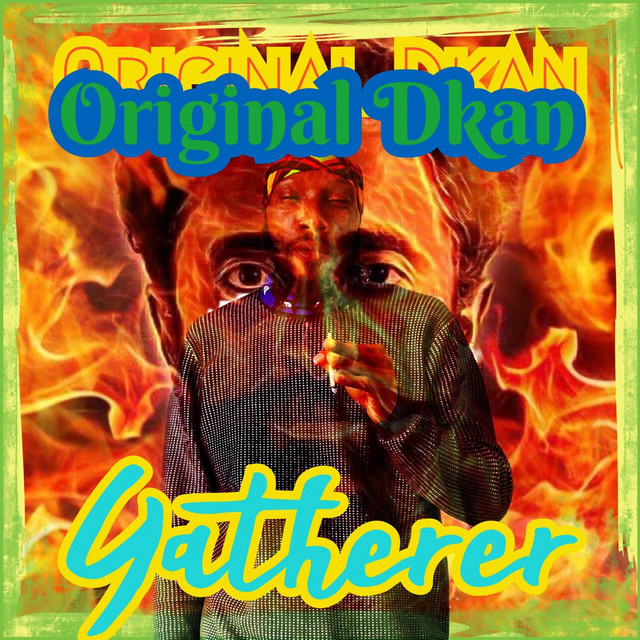 Gatherer - Album by Original Dkan | Spotify