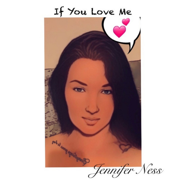 If You Love Me - Single by Jennifer Ness | Spotify