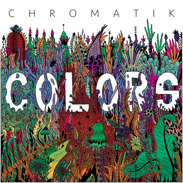 Colors - EP by Chromatik | Spotify