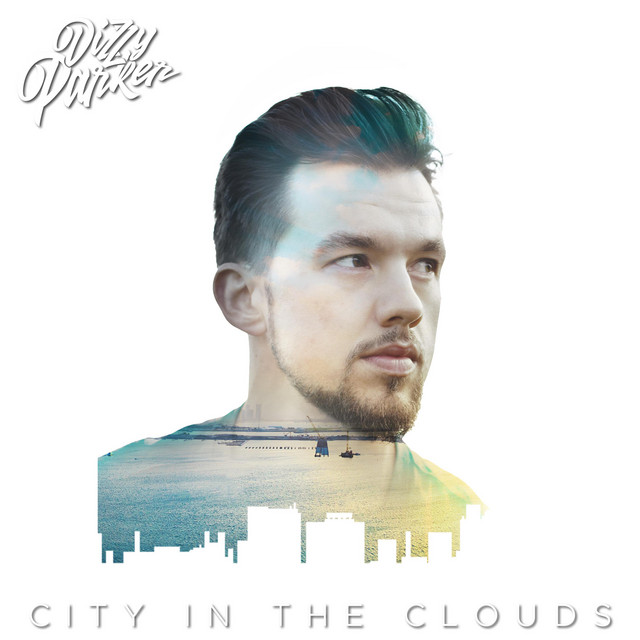 City in the Clouds - Single by Dizzy Parker | Spotify