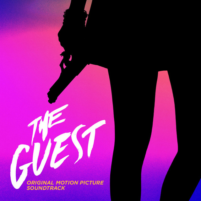 The Guest Original Motion Picture Soundtrack - Compilation by Various ...