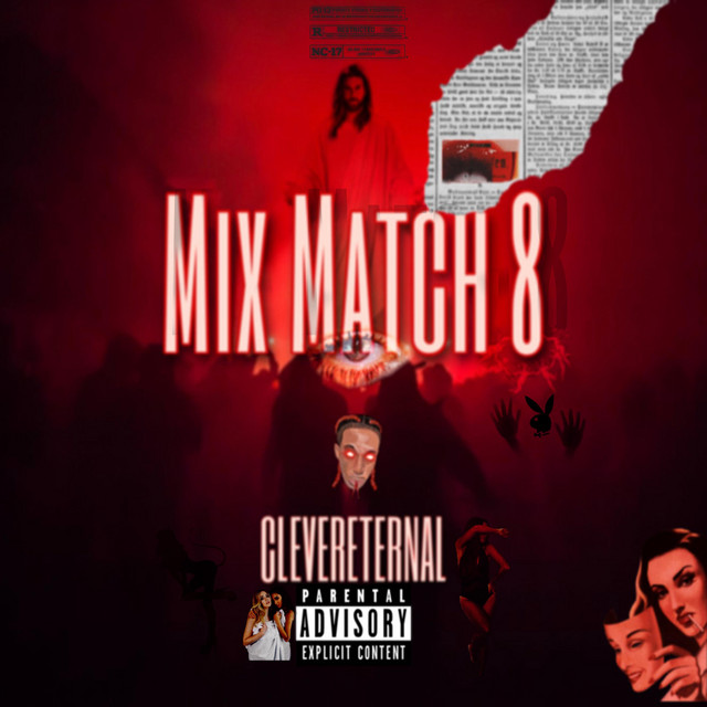 Mix Match 8 - Album by Clever Eternal | Spotify