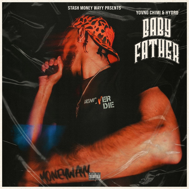 Baby Father - Single by YOVNGCHIMI | Spotify