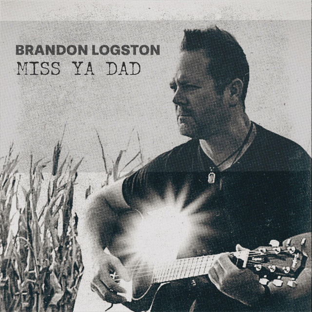 MISS YA DAD - song by Brandon Logston | Spotify