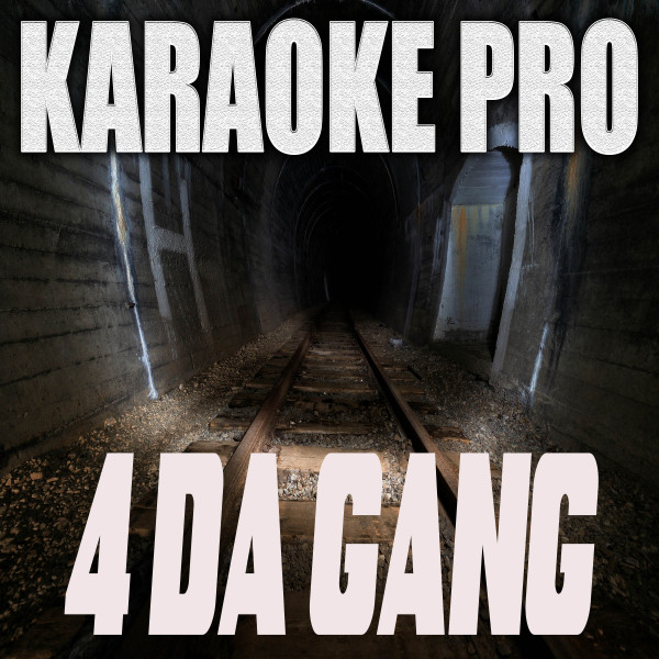4 Da Gang (Originally Performed 42 Dugg and Roddy Ricch) [Karaoke ...