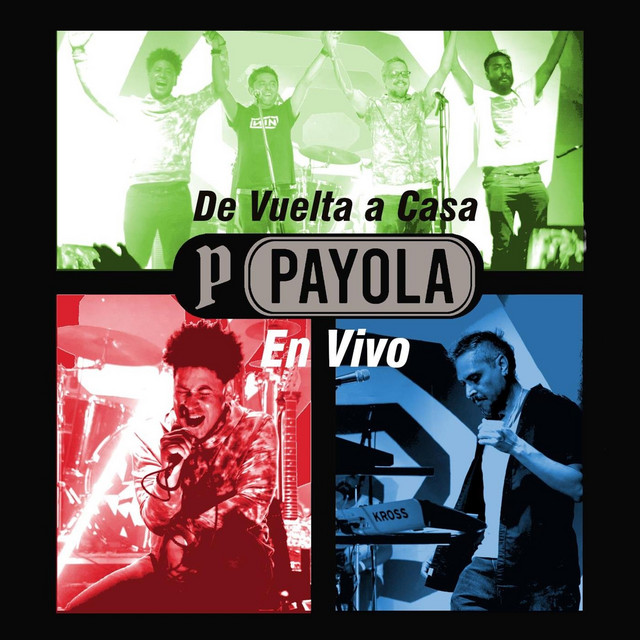 De Vuelta a Casa (En Vivo) - Album by Payola | Spotify