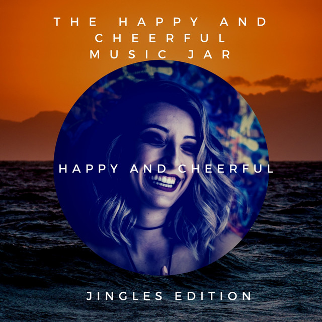 Happy and Cheerful (Jingles) - Album by The Happy and Cheerful Music ...