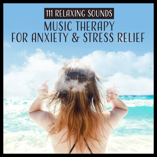 Music Therapy for Anxiety & Stress Relief - song and lyrics by Anti ...