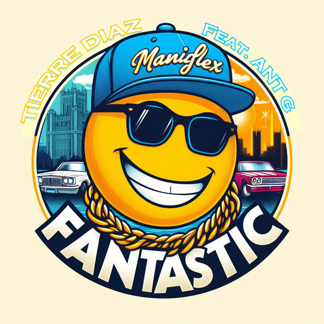 Fantastic - Single by Tierre Diaz | Spotify