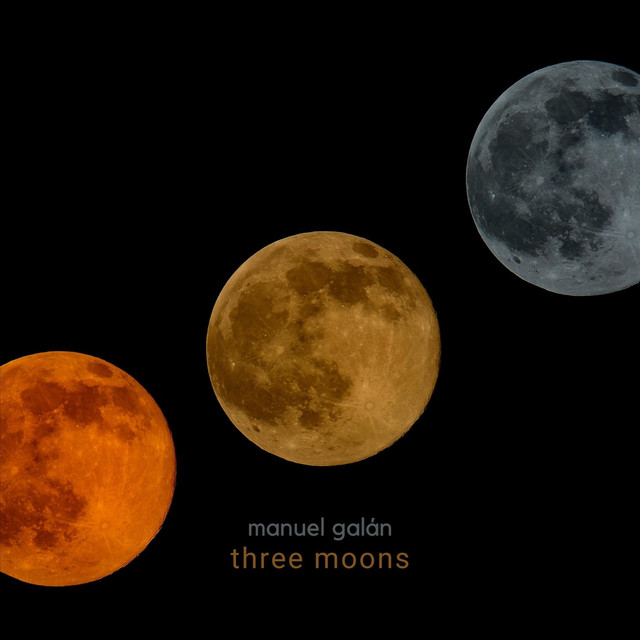 Three Moons - song and lyrics by Manuel Galán | Spotify