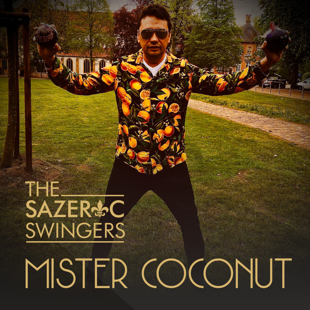 Mister Coconut - song and lyrics by The Sazerac Swingers | Spotify