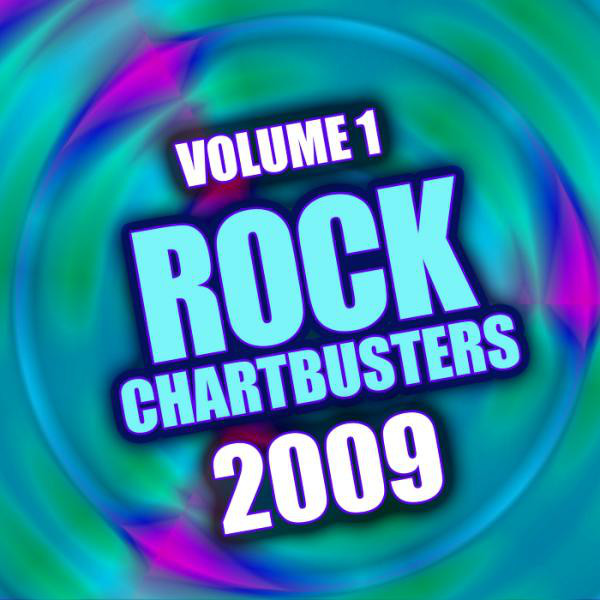Rock Chartbusters 2009 Vol. 1 - Album by The CDM Chartbreakers | Spotify