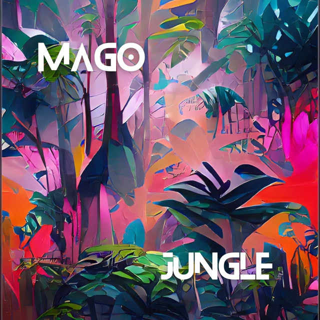 Jungle - Single by Mago | Spotify