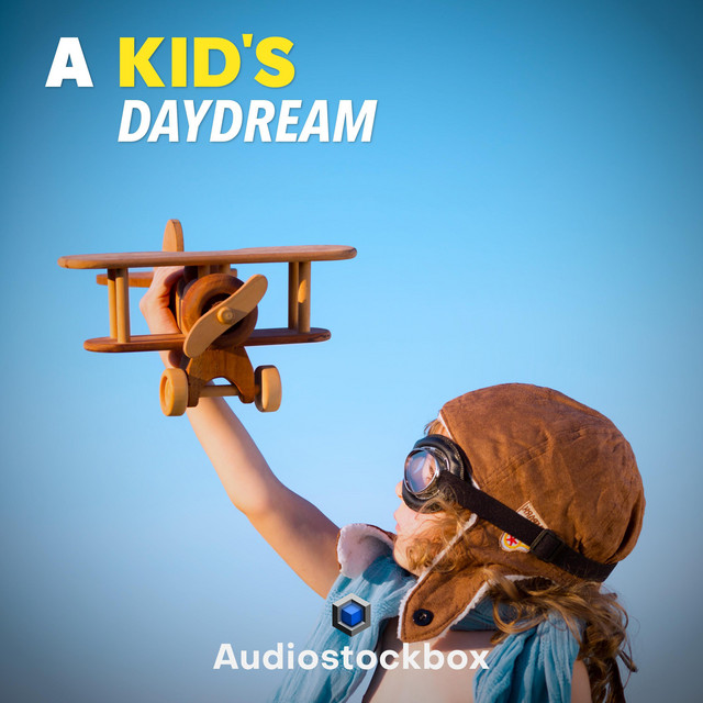 A Kid's Daydream - Single by AudioStockBox | Spotify
