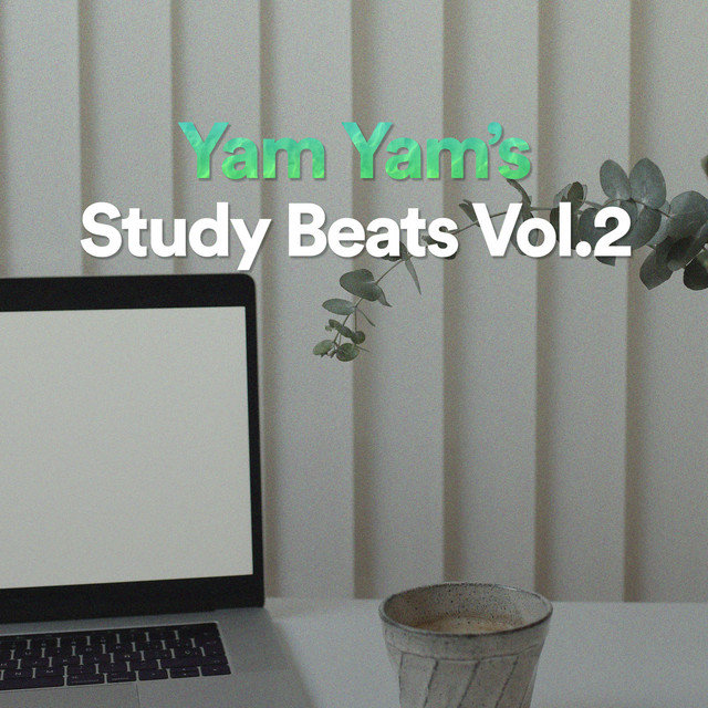 Study Beats, Vol. 2 - Album by Yam Yam | Spotify