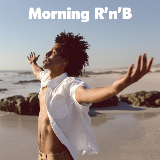 Morning R'n'B - Compilation by Various Artists | Spotify