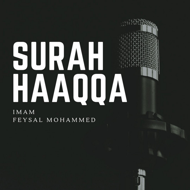 Surah Haaqqa - Single by Imam Feysal Mohammed | Spotify