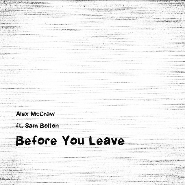 Before You Leave - Single by Alex McCraw | Spotify