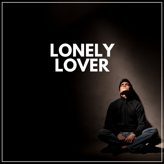 Lonely Lover - Album by Relaxed Minds | Spotify
