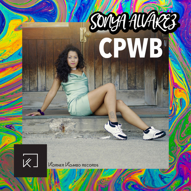 CPWB - Single by Sonya Alvarez | Spotify