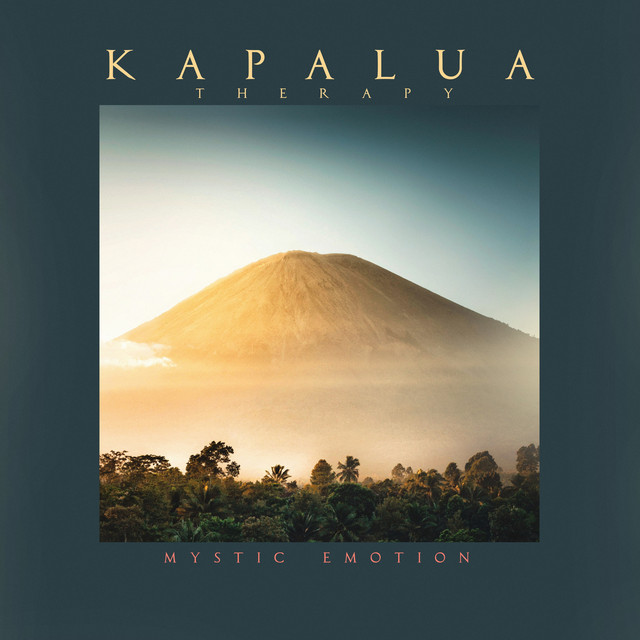 Mystic Emotion - Album by Kapalua Therapy | Spotify
