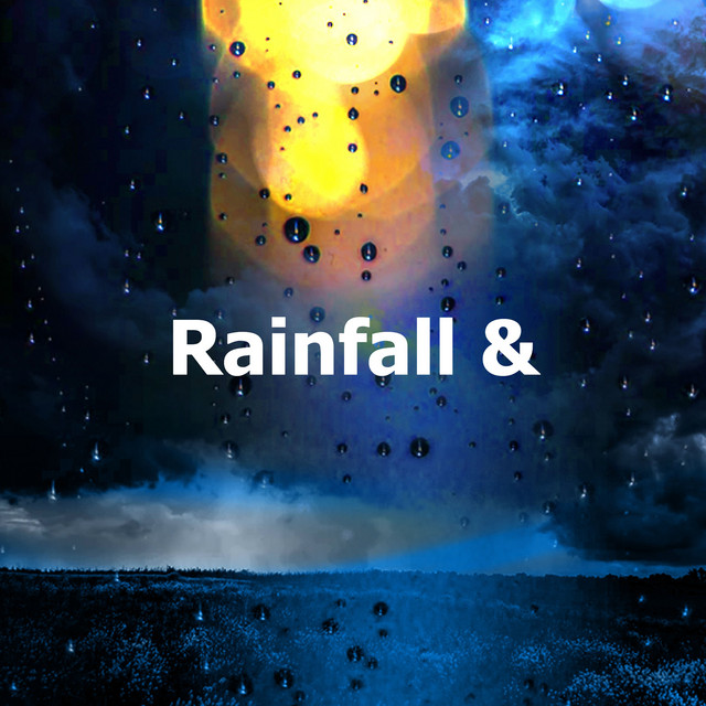Rainfall & - Album by Natural Rain Sounds for Sleeping | Spotify
