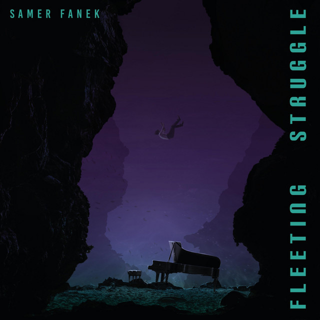Fleeting Struggle - música y letra de Samer Fanek | Spotify