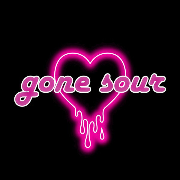 Gone Sour EP By Xaverie Spotify