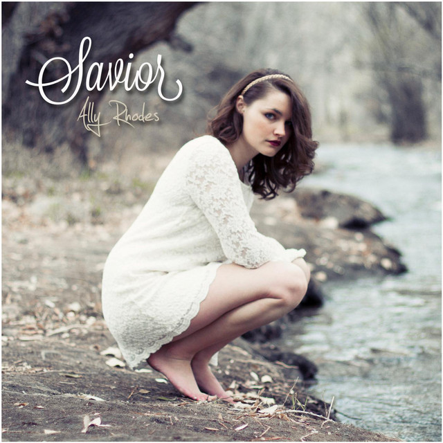 Savior - song and lyrics by Ally Rhodes | Spotify
