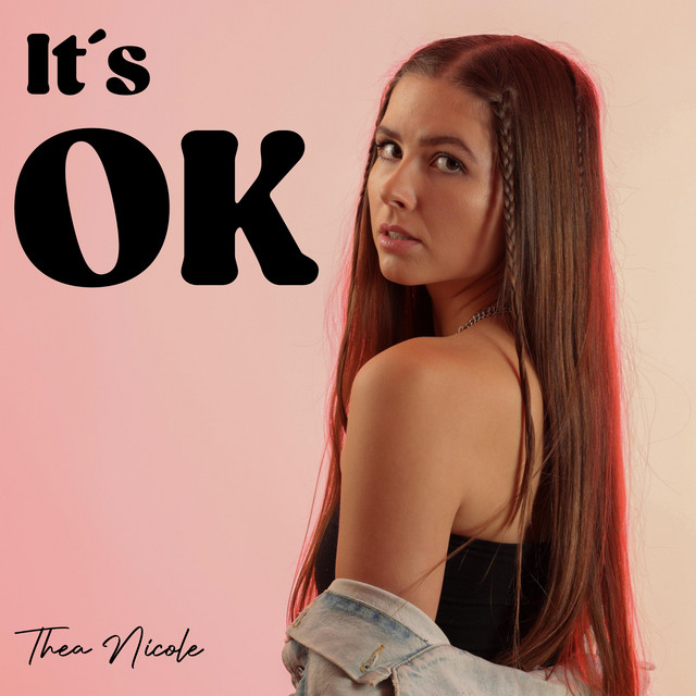 It's OK - Single by Thea Nicole | Spotify