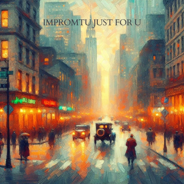 Impromptu Just for U - Album by Cheesy Jazzdaddy | Spotify