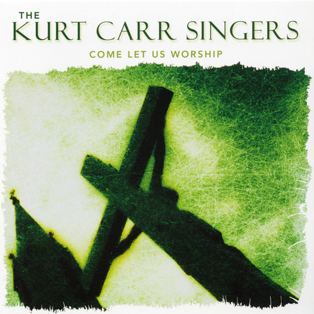 Kurt Carr Singers Concert & Tour History | Concert Archives
