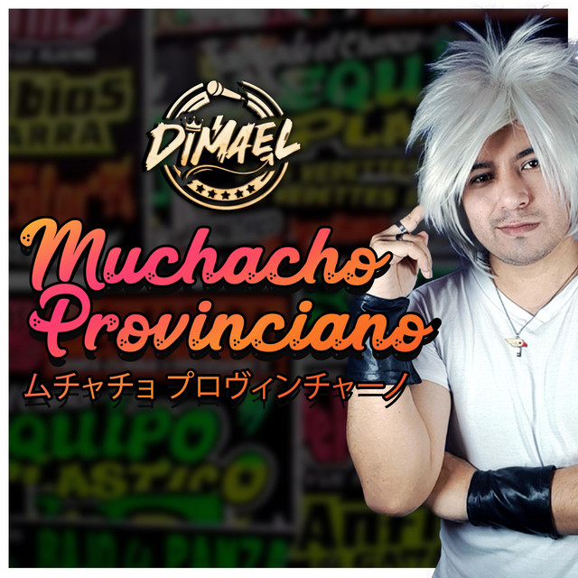 Muchacho Provinciano en Japones (Radio Edit) - Single by Dimael | Spotify