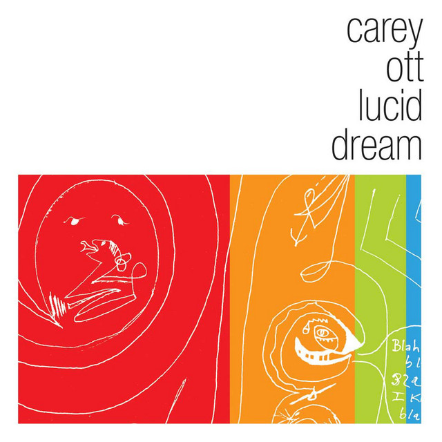 Lucid Dream - Album by Carey Ott | Spotify