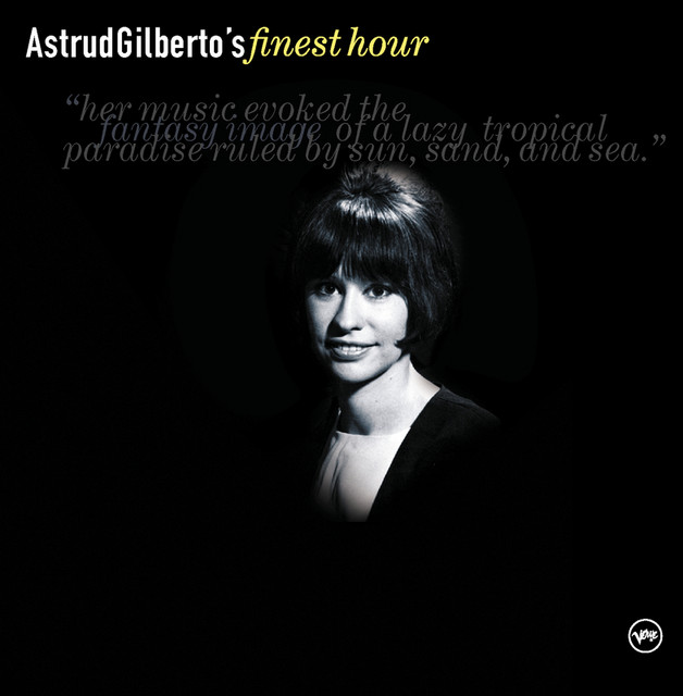 Astrud Gilberto's Finest Hour - Album by Astrud Gilberto | Spotify