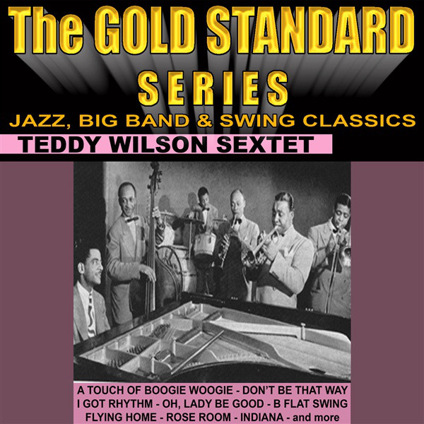 The Gold Standard Series, Jazz, Big Band & Swing Classics - Teddy ...