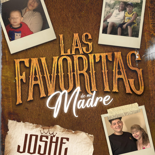 Las Favoritas De Mi Madre - Album by Joshe | Spotify