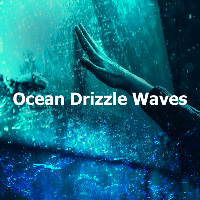 Ocean Drizzle Waves - Album by Brainwave Samples | Spotify
