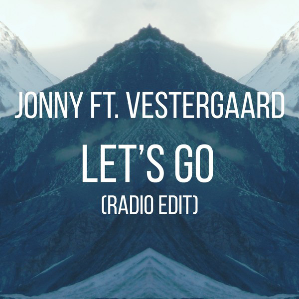 Let's Go (Radio Edit) - Single by JoNNY | Spotify