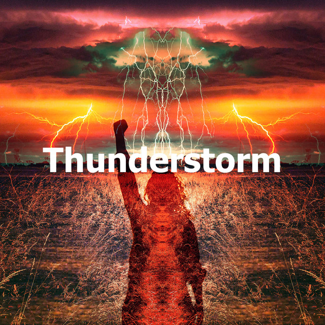 Thunderstorm - Album by Lighting, Thunderstorms & Rain Storm Sounds ...