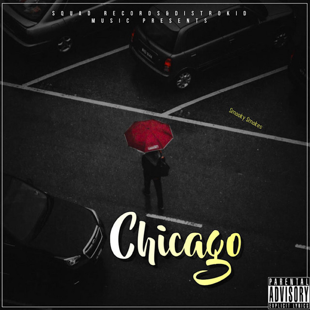 Chicago - Album by Smooky Smokes | Spotify