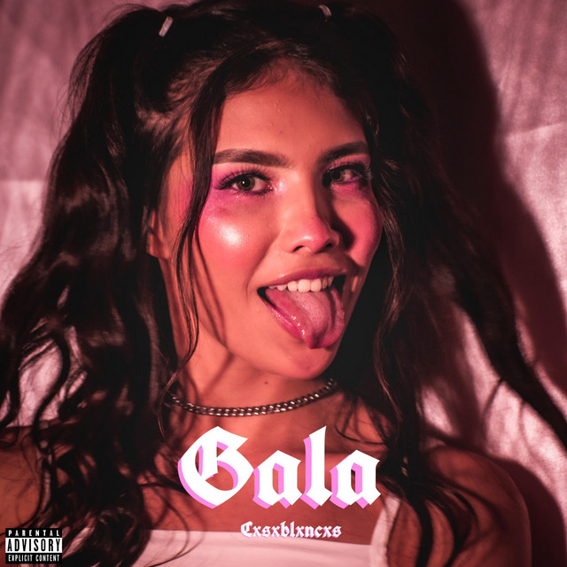 Gala - Single de Cxsxblxncxs | Spotify
