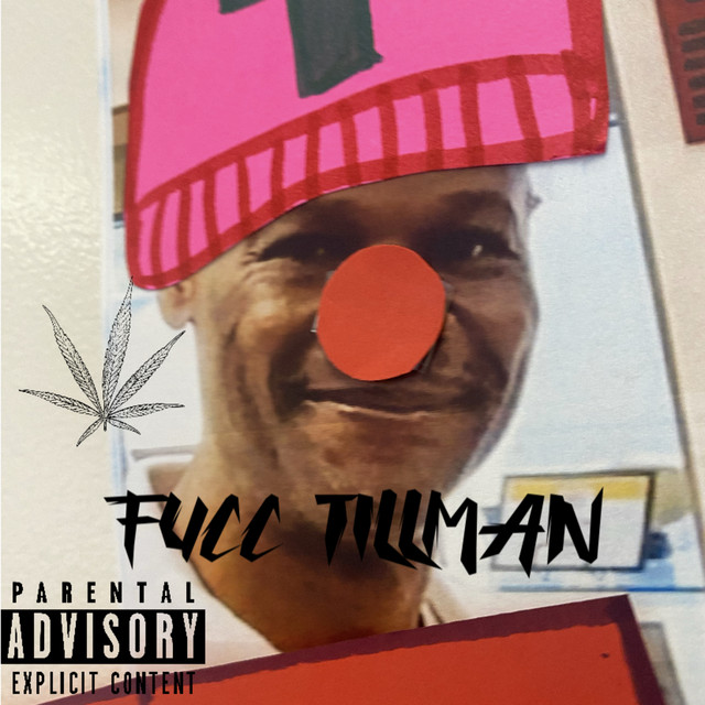 Fucc Tillman - Single by CCzayy | Spotify