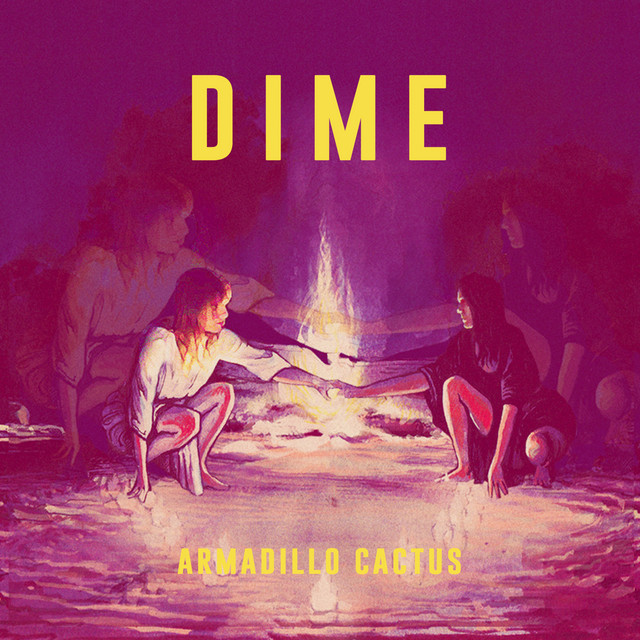 Dime - Single by Armadillo Cactus | Spotify
