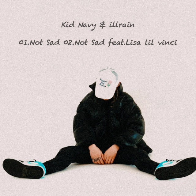Not Sad - Single by Kid Navy | Spotify