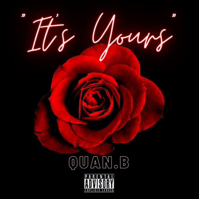 Its Yours - Single by Quan.B | Spotify