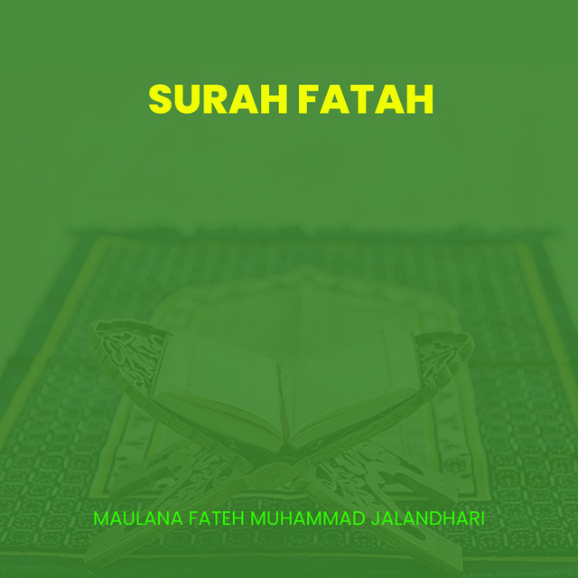 Surah Fatah - Single by Maulana Fateh Muhammad Jalandhari | Spotify