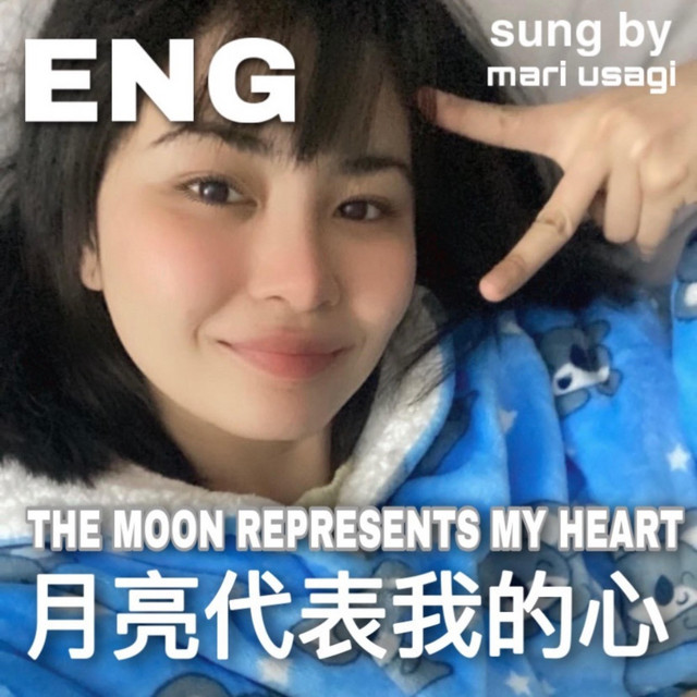 The Moon Represents My Heart (English Version) - Single by Mari Usagi ...