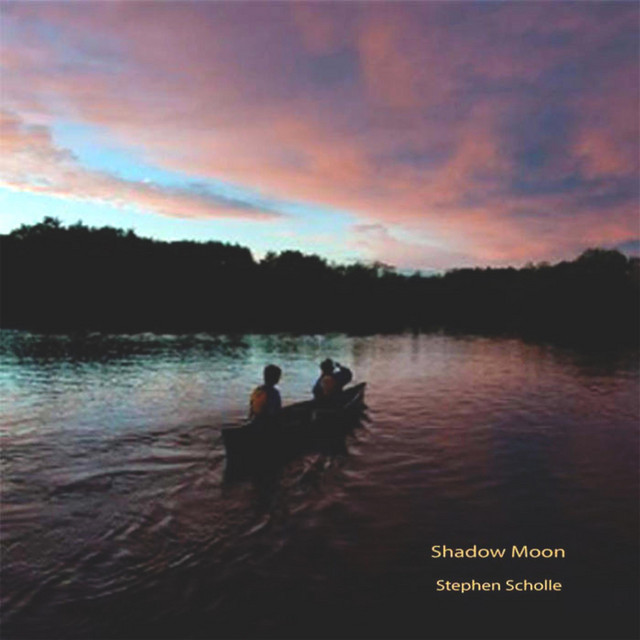 Shadow Moon - Album by Stephen Scholle | Spotify