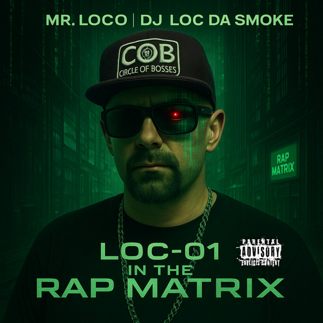 Loc-01 In The Rap Matrix - Album by Mr. Loco | Spotify